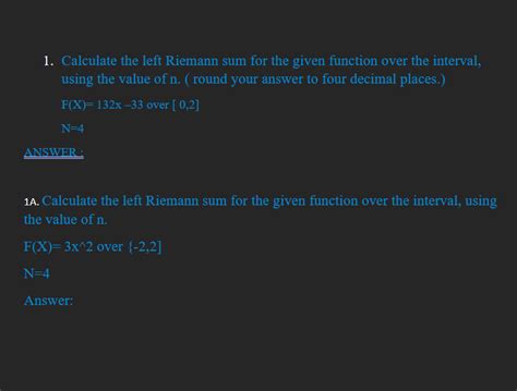Solved Calculate The Left Riemann Sum For The Given Chegg