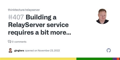 Building A Relayserver Service Requires A Bit More Ceremony Than Anticipated Issue