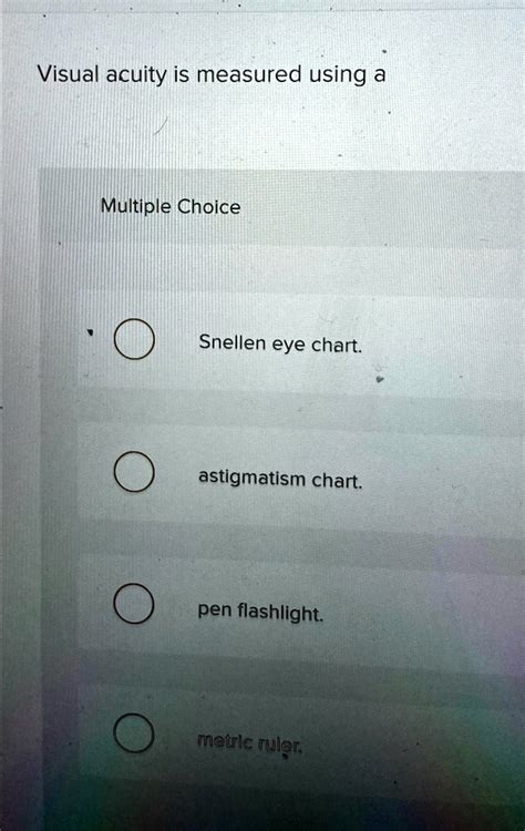 Solved Visual Acuity Is Measured Using A Multiple Choice Snellen Eye