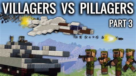 Villagers Vs Pillagers Modern Warfare In Minecraft Part 3 Youtube