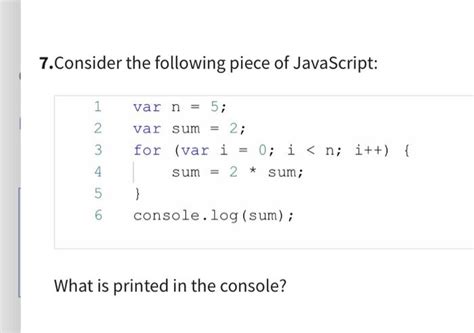 solved 7 consider the following piece of javascript what is