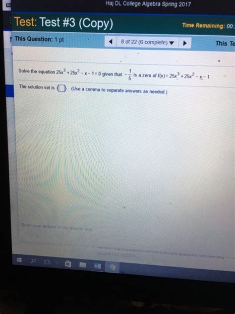 Solved Solve The Equation 25x 3 25x 2 X 1 0 Given