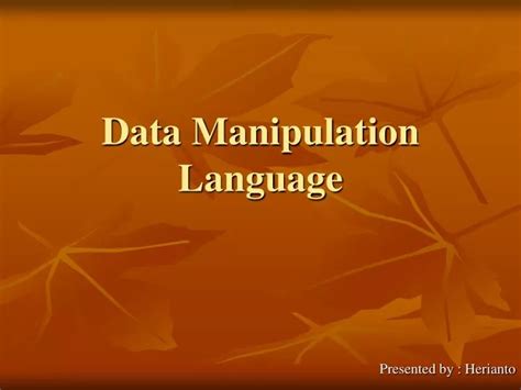 Ppt Data Manipulation Language Powerpoint Presentation Free Download