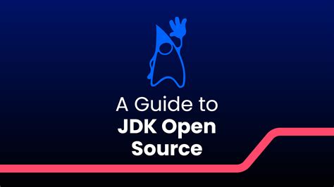A Guide To Jdk Open Source Soos