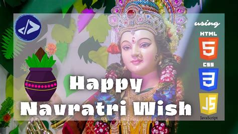 Happy Navratri Customized Dev Happy Navaratri Wish Using Html Css And Javascript Youtube