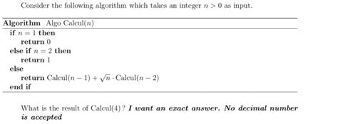 Solved Consider The Following Algorithm Which Takes An