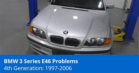 Common Bmw 3 Series E46 Problems 4th Gen 1997 To 2006 1a Auto