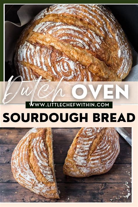 Dutch Oven Sourdough Bread Little Chef Within