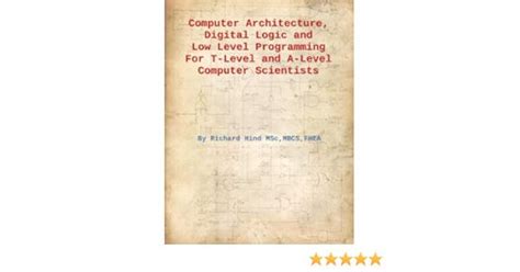 richard hind on linkedin computer architecture digital logic and low level programming for t
