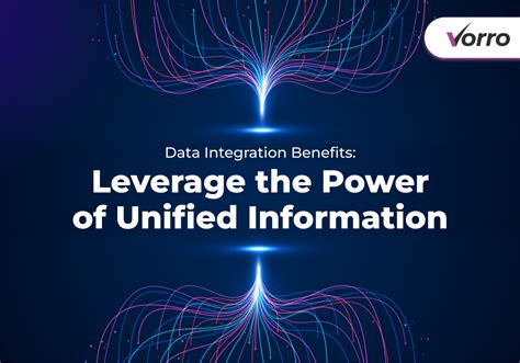 Data Integration Benefits Boosting Business Efficiency Vorro