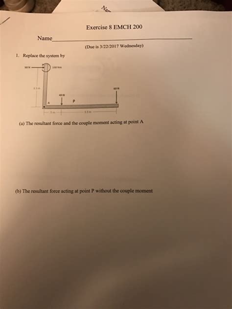 Solved Replace The System By A The Resultant Force And
