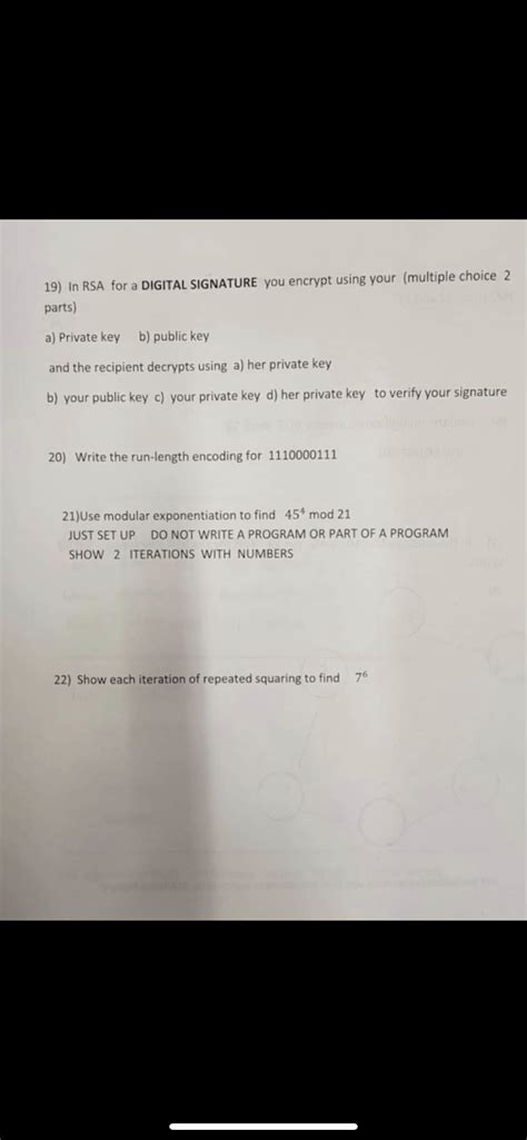 Solved 19 In Rsa For A Digital Signature You Encrypt Using