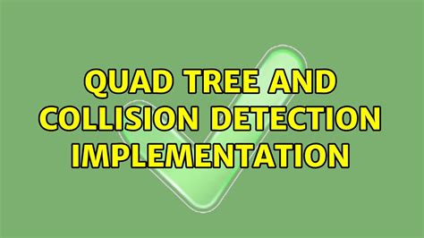 Quad Tree And Collision Detection Implementation Youtube