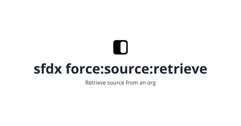 sfdx force source retrieve fig