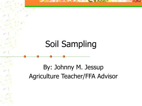 Ppt Soil Sampling Powerpoint Presentation Free Download Id821709