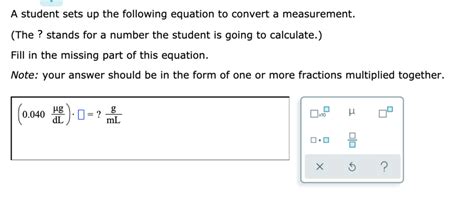 Solved A Student Sets Up The Following Equation To Convert A