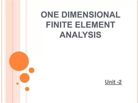 One Dimensional Finite Element Analysis Ppt
