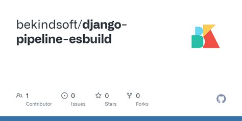 GitHub Bekindsoft Django Pipeline Esbuild