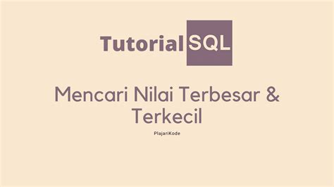 Mencari Nilai Terkecil Dan Terbesar Dengan Menggunakan Fungsi Min Dan Max