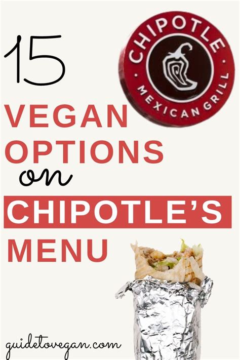 15 Delicious Menu Items At Chipotle That Are Totally Vegan How To