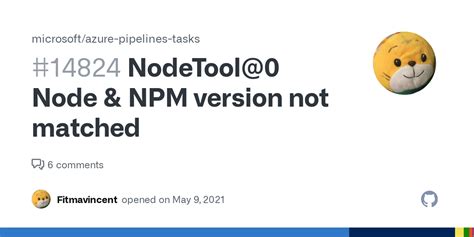 Nodetool0 Node And Npm Version Not Matched · Issue 14824 · Microsoftazure Pipelines Tasks · Github