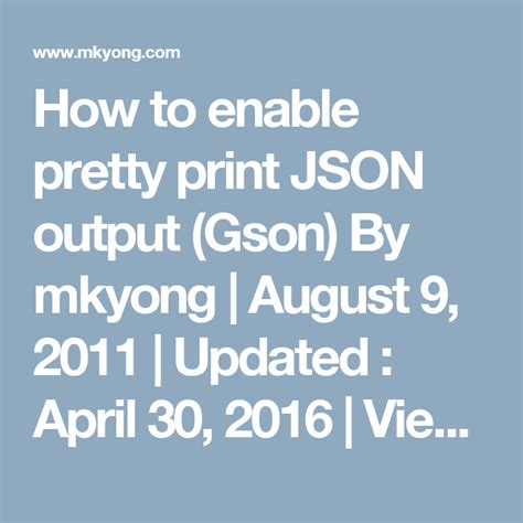 Learn How To Enable Pretty Print Json Output In Gson