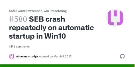 Seb Crash Repeatedly On Automatic Startup In Win10 · Issue 580 · Safeexambrowserseb Win