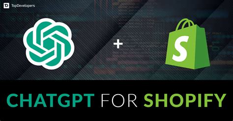 Chatgpt For Shopify An Overview