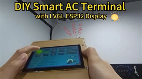 Diy Smart Assistant Ac Terminal Using Lvgl Esp32 And Arduino