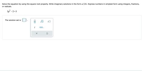 Solved Solve The Equation By Using The Square Root Property Chegg