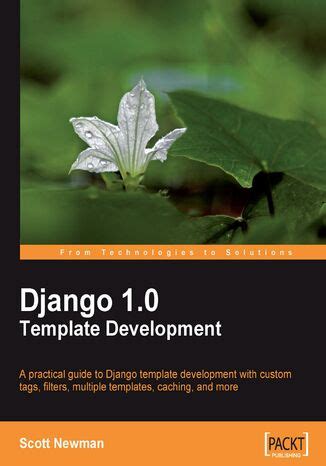 Django Template Development A Practical Guide To Django Template Development With Custom