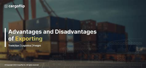 Advantages And Disadvantages Of Exporting