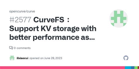 CurveFSSupport KV Storage With Better Performance As Backend Issue Opencurve Curve