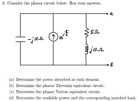 SOLVED Consider The Phasor Circuit Below Box Your Answers R Oi A Determine The