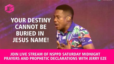 Live Stream NSPPD Midnight Prayers And Prophetic Declarations Jerry