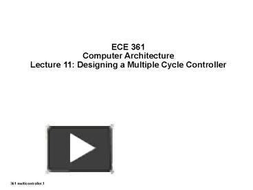 PPT ECE 361 Computer Architecture Lecture 11 Designing A Multiple