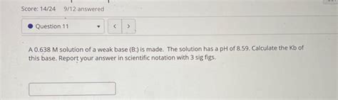 Solved A M Solution Of A Weak Base B Is Made The Chegg