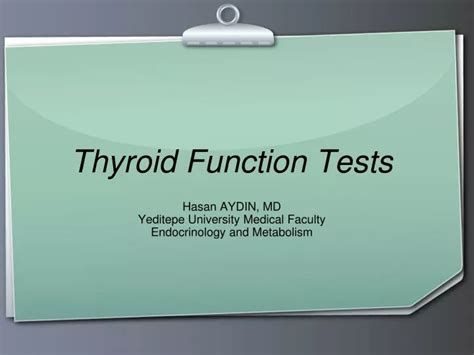 Ppt Thyroid Function Tests Powerpoint Presentation Free Download Id 9620084