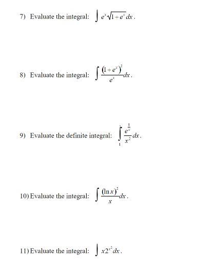 Solved 7 Evaluate The Integral Ex1 Exdx 8 Evaluate The Chegg Com