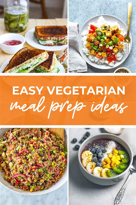 45 Easy Vegetarian Meal Prep Ideas The Girl On Bloor