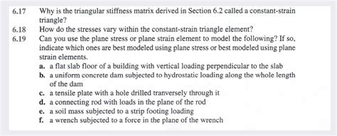 Solved 6 17 ﻿why Is The Triangular Stiffness Matrix Derived