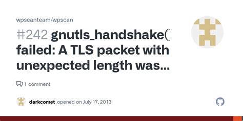 gnutls handshake failed a tls packet with unexpected length was