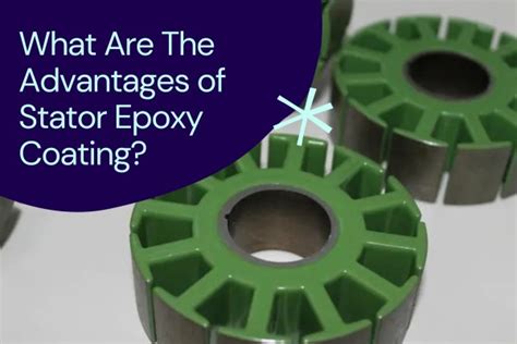 What Are The Advantages Of Motor Stator Epoxy Powder Coating Lammotor