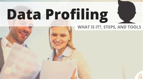 Data Profiling Essential Steps Top Tools For Better Data Quality