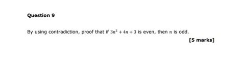 Solved By Using Contradiction Proof That If 3n24n3 Is