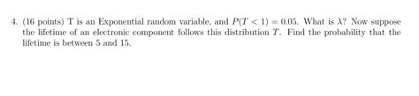 solved 4 16 points t is an exponential random variable