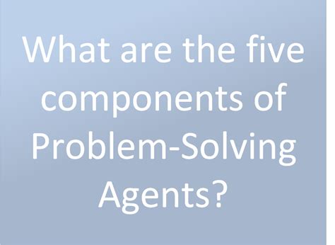 Components Of Problem Solving In Artificial Intelligence Infoupdate Org