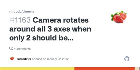 Camera Rotates Around All 3 Axes When Only 2 Should Be Necessary