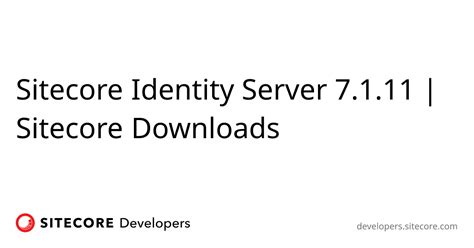 Sitecore Identity Server 7111 Sitecore Downloads