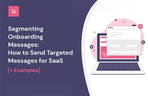 Segmenting Onboarding Messages How To Send Targeted Messages For Saas